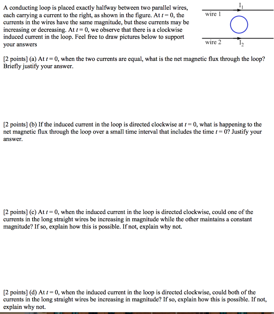 Solved A conducting loop is placed exactly halfway between | Chegg.com