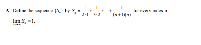 Solved A. Define the sequence Sn by S 2.1 3.2 (n +1)(n) for | Chegg.com