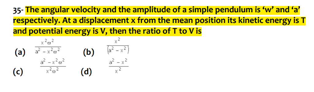 Solved 35 The angular velocity and the amplitude of a simple | Chegg.com