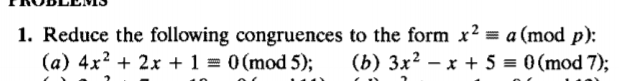 Solved 1. Reduce the following congruences to the form | Chegg.com