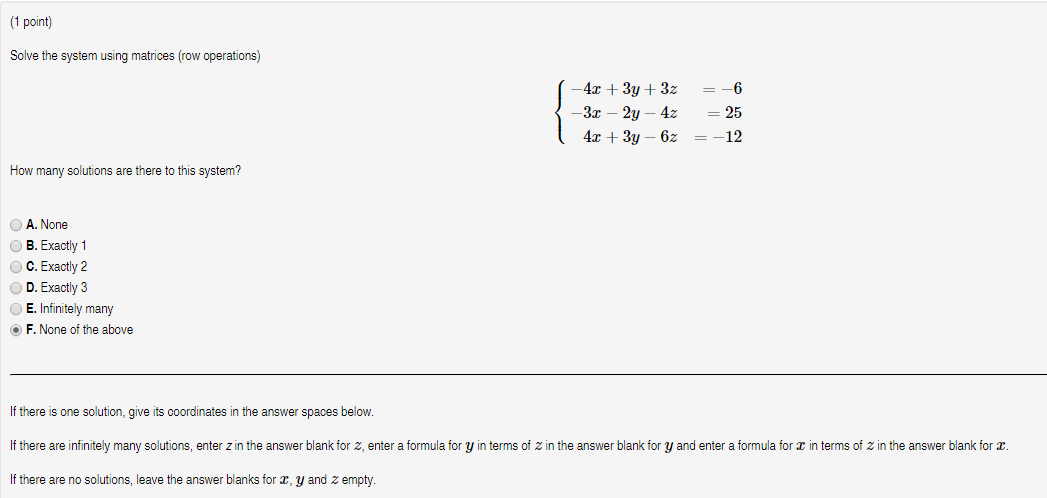 Solved Solve the system using matrices (row operations) | Chegg.com