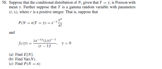 Solved 58. Suppose that the conditional distribution of N, | Chegg.com