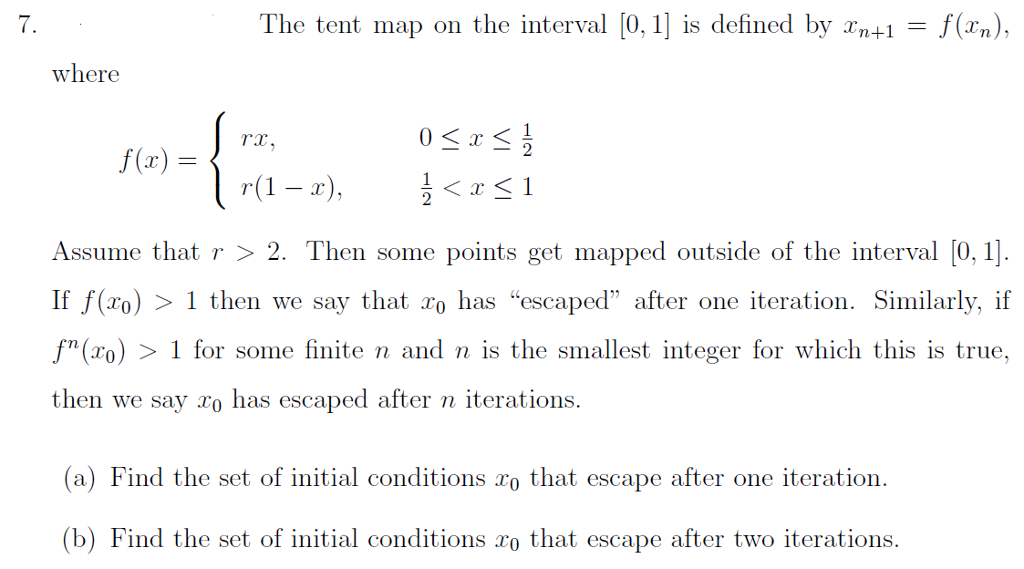 Solved 7. The tent map on the interval [0.1] is defined by | Chegg.com