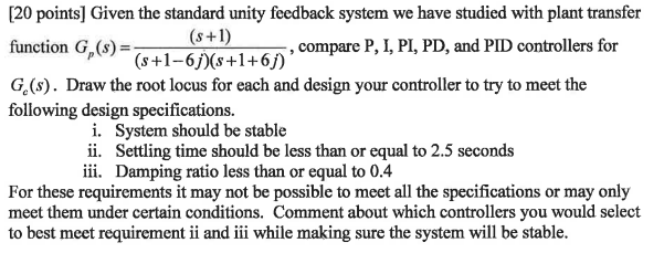 Given the standard unity feedback system we have | Chegg.com