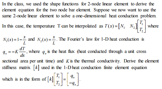 Solved In the class, we used the shape functions for 2-node | Chegg.com