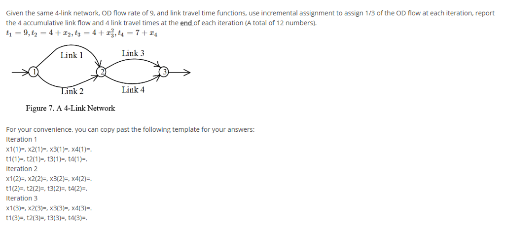 Solved Given the same 4-link network, OD flow rate of 9, and | Chegg.com