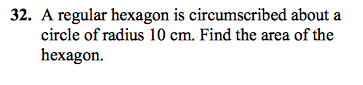 Solved 32. A regular hexagon is circumscribed about a circle | Chegg.com