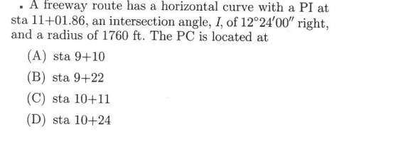 Solved A freeway route has a horizontal curve with a PI at | Chegg.com