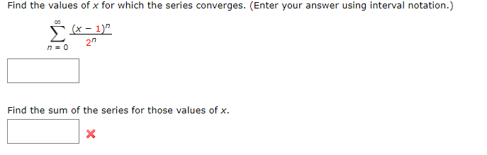 Solved Find the values of x for which the series converges. | Chegg.com