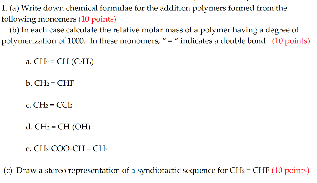 Solved 1. (a) Write down chemical formulae for the addition | Chegg.com