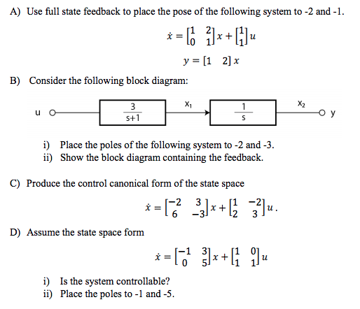 Solved A) Use full state feedback to place the pose of the | Chegg.com