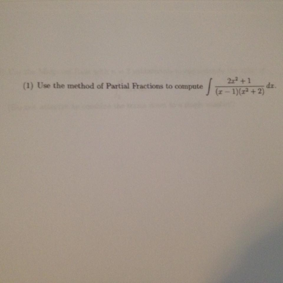 Solved Use the method of Partial Fractions to compute | Chegg.com
