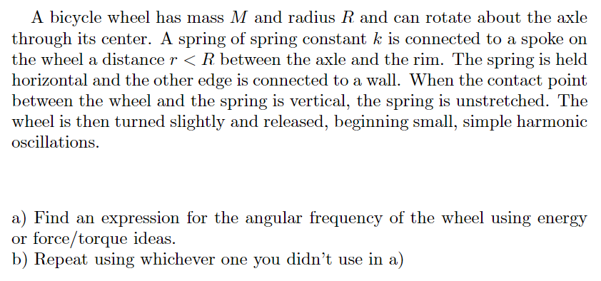 Solved A bicycle wheel has mass M and radius R and can | Chegg.com