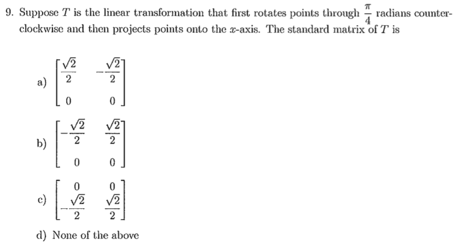 Solved 9. Suppose T is the linear transformation that first | Chegg.com