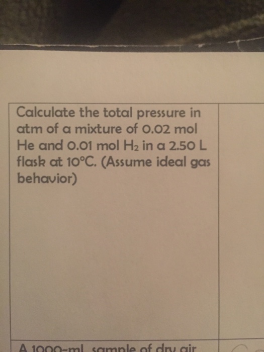 Solved Calculate the total pressure in atm of a mixture of | Chegg.com