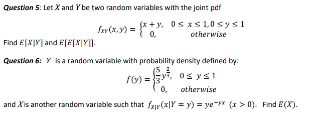 Solved Question 5: Let X and Ybe two random variables with | Chegg.com