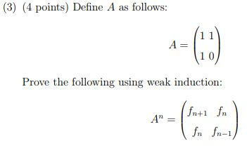 Solved (3) (4 points) Define A as follows: 1 0 Prove the | Chegg.com