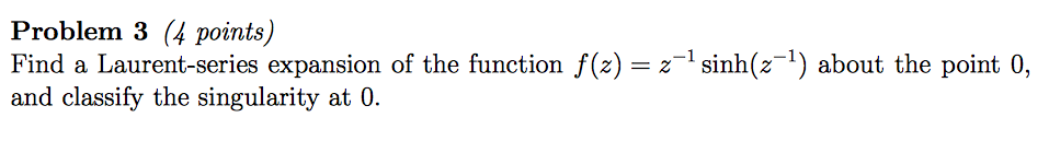 Solved Find a Laurent-series expansion of the function f(z) | Chegg.com