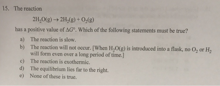 Solved The reaction 2H_2O(g) rightarrow 2H_2(g) + O_2(g) | Chegg.com