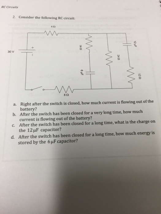 Solved Consider the following RC circuit: Right after the | Chegg.com