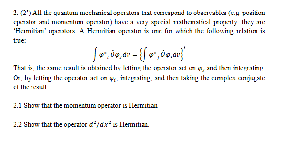 Solved 2. (2") All the quantum mechanical operators that | Chegg.com