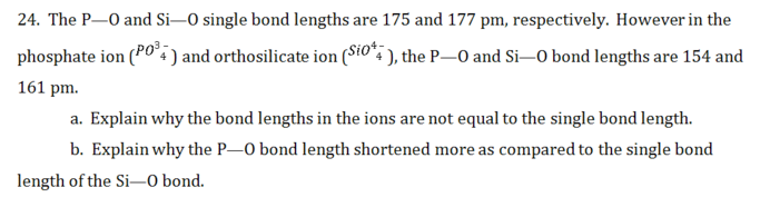 Solved The P-O and Si-O single bond lengths are 175 and 177 | Chegg.com