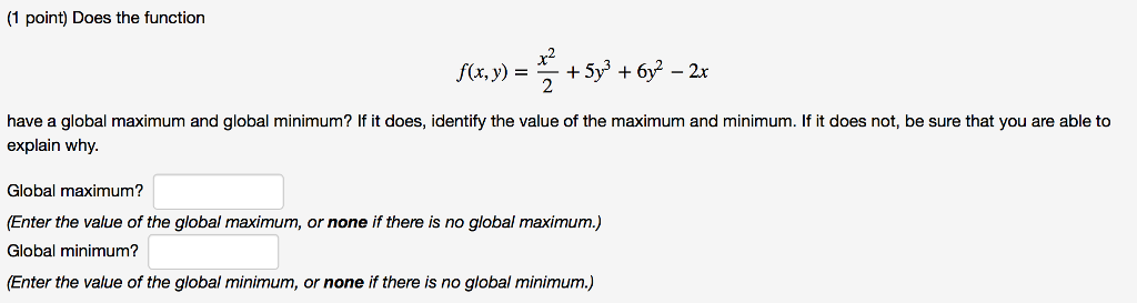 Solved (1 point) Does the function r2 have a global maximum | Chegg.com