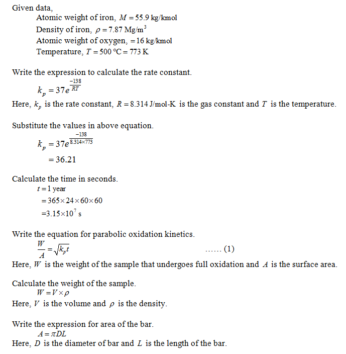 (Solved) - The kinetics of oxidation of mild steel at high temperature ...