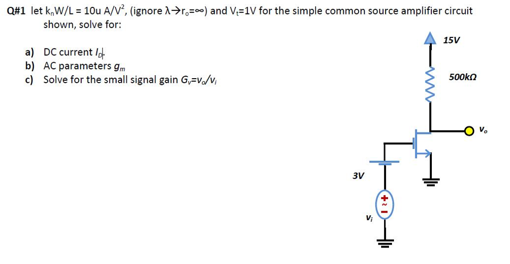 Solved Q#1 let knw/L-10u A/V, (ignore λ-)ro-oo) and V,-1V | Chegg.com