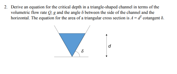 Solved 2. Derive an equation for the critical depth in a | Chegg.com