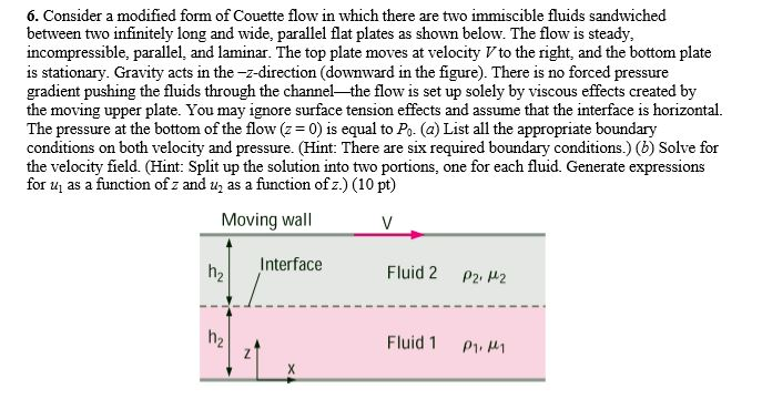 Solved 6. Consider a modified form of Couette flow in which | Chegg.com