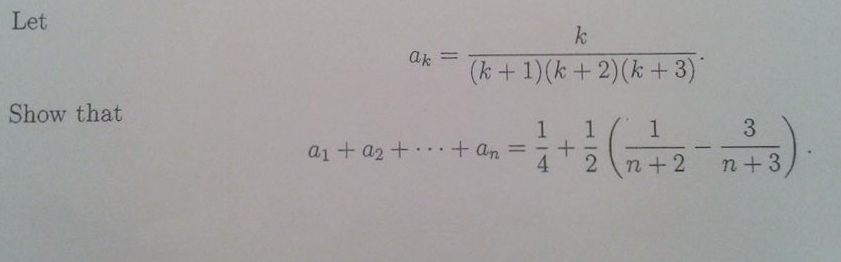 Solved Let ak = k/(k + 1)(k + 2)(k + 3). Show that a1 + | Chegg.com