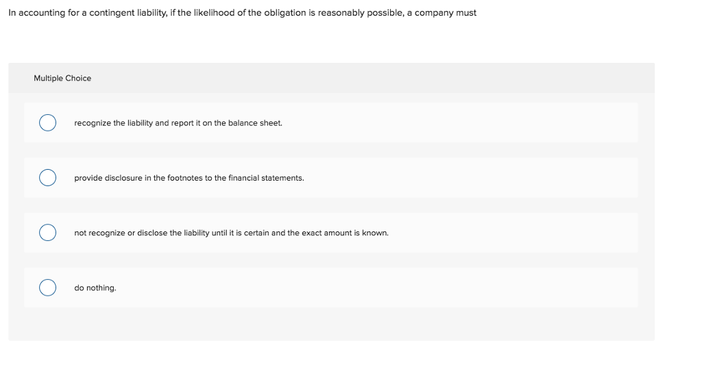 Solved In accounting for a contingent liability, if the | Chegg.com