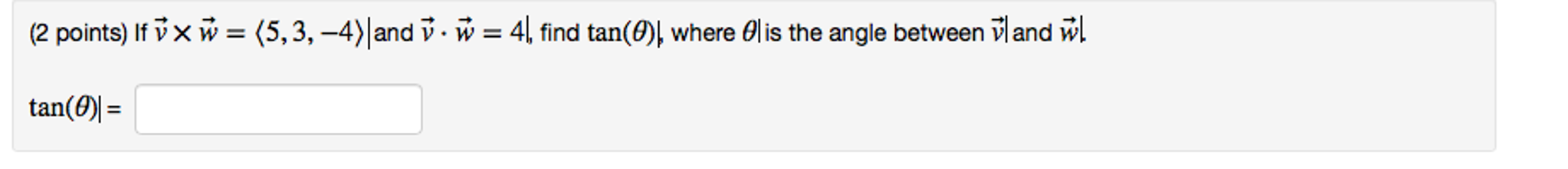 Solved If vector times vector w = (5, 3, -4) |and vector v | Chegg.com
