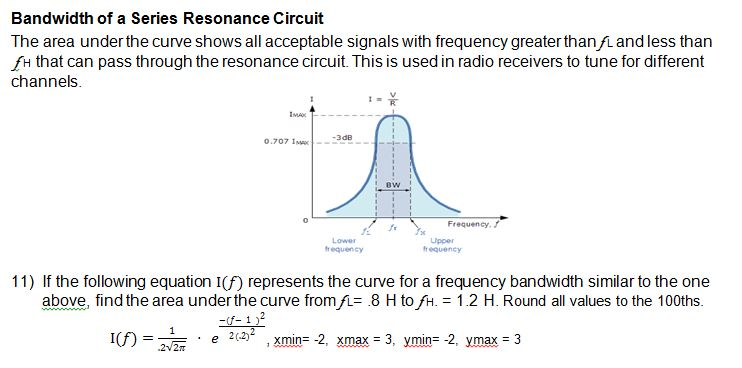 Solved Bandwidth of a Series Resonance Circuit The area | Chegg.com