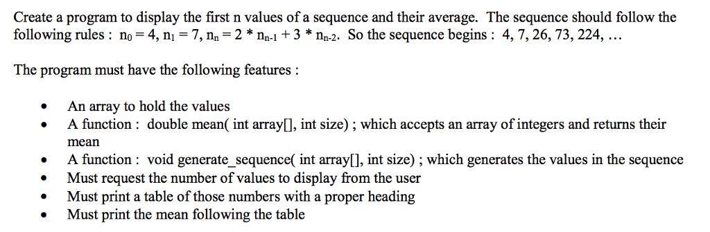 Solved Create A Program To Display The First N Values Of A