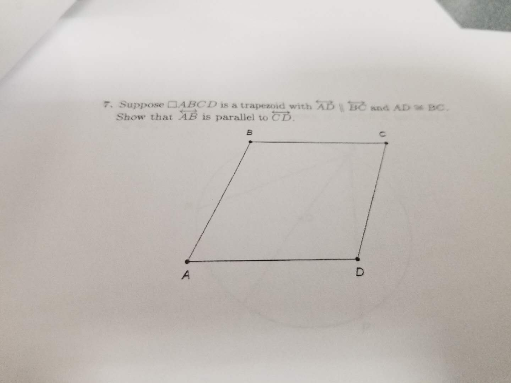 Solved 7. Suppose ABCD is a trapezoid with %3 V. and AD?s | Chegg.com
