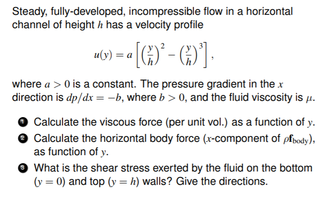 Solved Steady, fully-developed, incompressible flow in a | Chegg.com