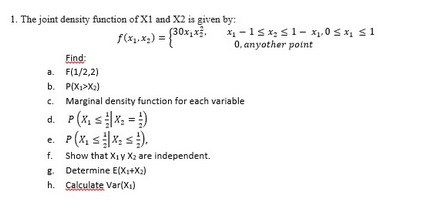 Solved The joint density function of X1 and X2 is given by: | Chegg.com