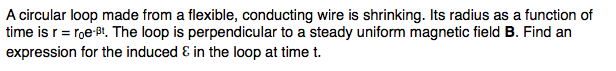 Solved A circular loop made from a flexible, conducting wire | Chegg.com