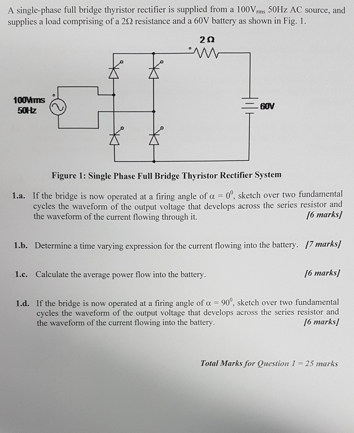 Solved A single-phase full bridge thyristor rectifier is | Chegg.com