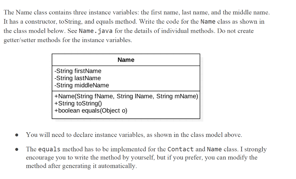 Solved The Name class contains three instance variables: the | Chegg.com