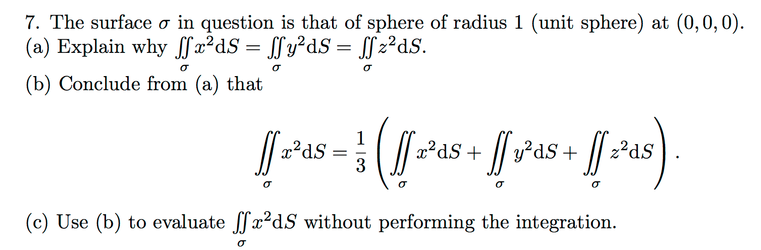 Solved The surface sigma in question is that of sphere of | Chegg.com