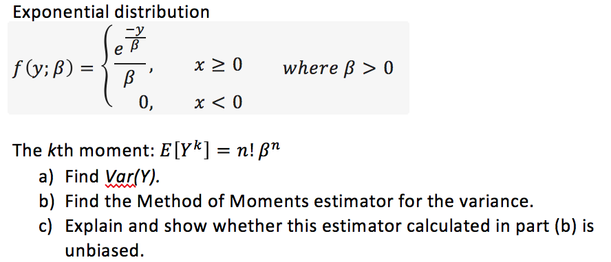 Solved Exponential distribution f(y; beta) -= | Chegg.com