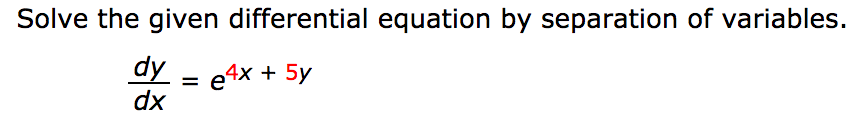 Solved Solve the given differential equation by separation | Chegg.com