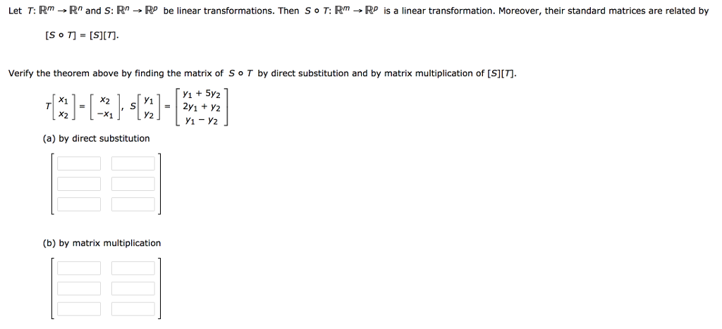 Solved Let T: Rm → Rn and S: Rn → Rp be linear | Chegg.com Solved Let T: Rm → Rn and S: Rn → Rp be linear | Chegg.com