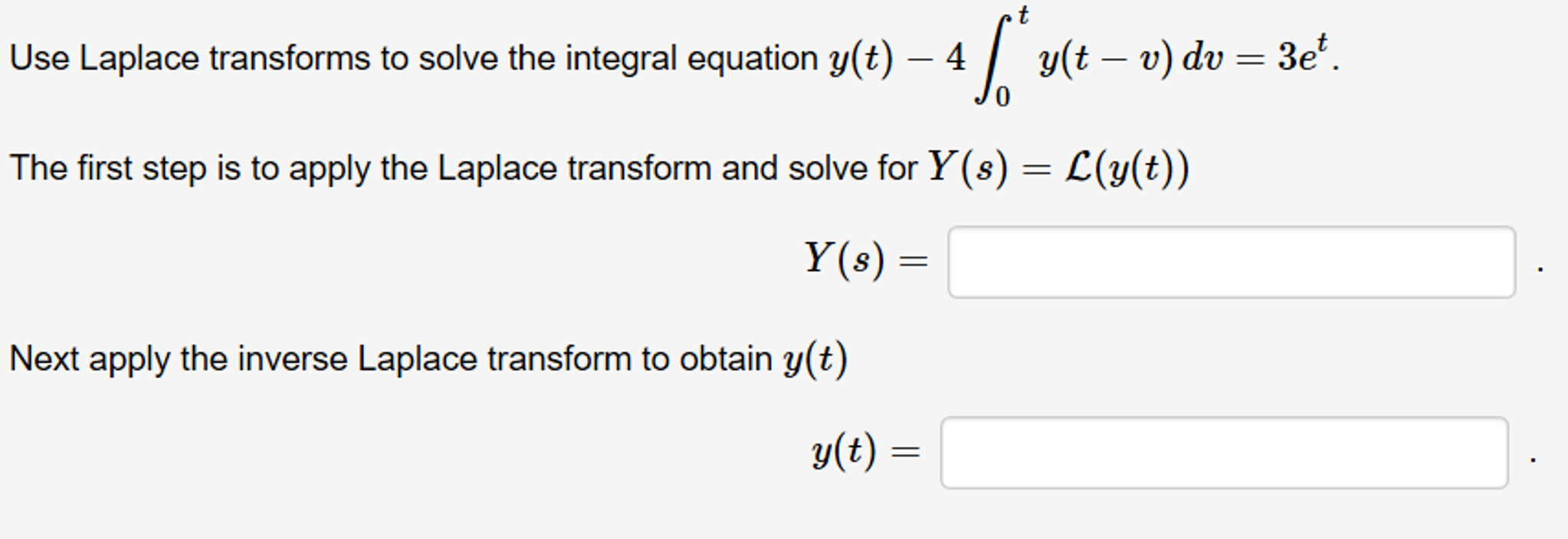 Solved Use Laplace transforms to solve the integral equation | Chegg.com