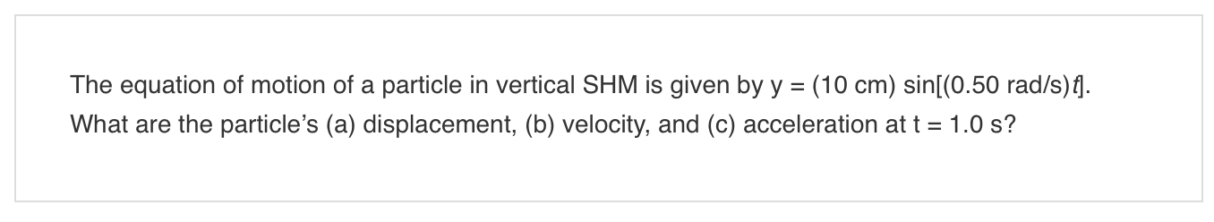 Solved The equation of motion of a particle in vertical SHM | Chegg.com