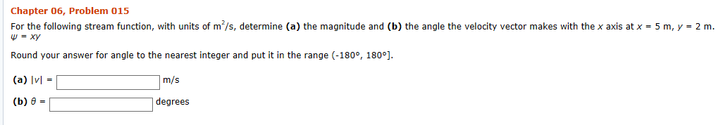 Solved For the following stream function, with units of | Chegg.com