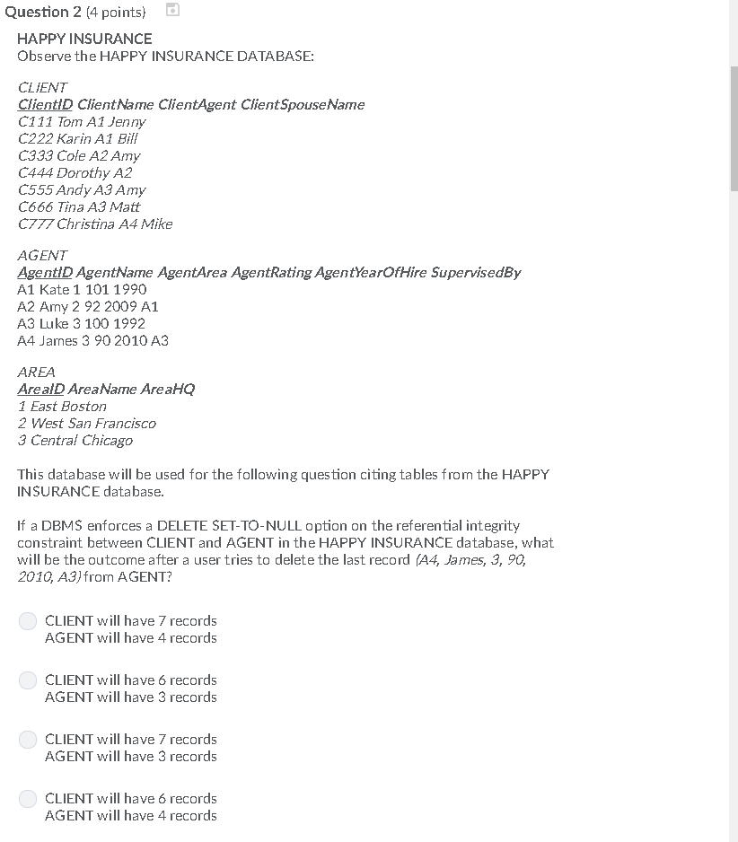 Solved Question 2 (4 points) HAPPY INSURANCE Observe the | Chegg.com